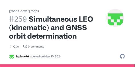 Simultaneous Leo Kinematic And Gnss Orbit Determination · Groops Devs Groops · Discussion 259