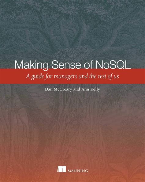 Epub Making Sense Of Nosql A Guide For Managers And The Rest Of Us