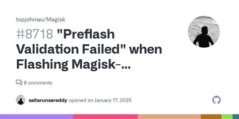 Preflash Validation Failed When Flashing Magisk Patched Boot Image