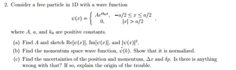 Solved Consider A Free Particle In D With A Wave Chegg Com