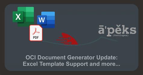 Oci Document Generator Update Excel Template Support And More