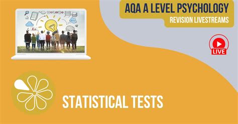 Statistical Tests Aqa A Level Psychology Revision Live Stream