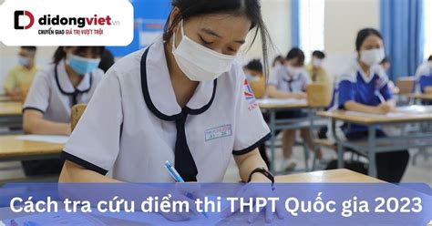 Cách đăng ký thi tốt nghiệp THPT 2023 dễ dàng và nhanh nhất