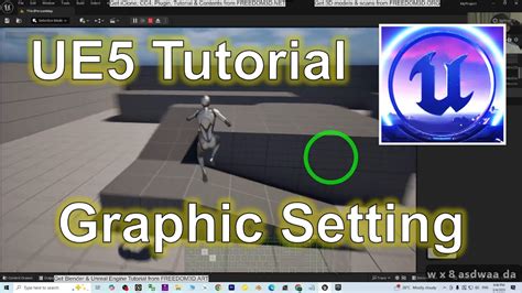 Unreal Engine Graphic Setting Tutorial Ue5 Unrealengine Graphic Tutorial Freedom Arts 3d