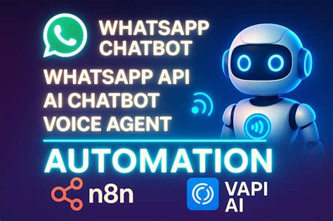 N8n Whatsapp Chatbot Whatsapp Api Ai Chatbot Voice Agent N8n Vapi Ai Automation By John12lawson