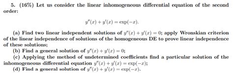 Solved 5 16 Let Us Consider The Linear Inhomogeneous