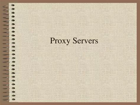 ppt proxy servers powerpoint presentation free download id 5201700