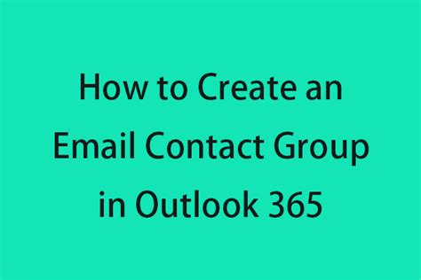 How To Create An Email Contact Group In Outlook MiniTool
