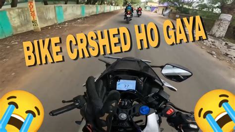 R15 Ka Crashed Ho Gaya Return Karte Time Youtube