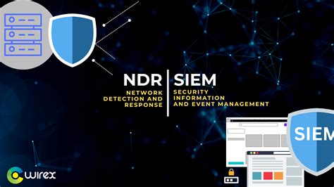 Ndr Vs Siem Whats The Difference And How Do They Work Together