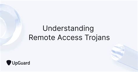 What Is A Remote Access Trojan Rat Upguard