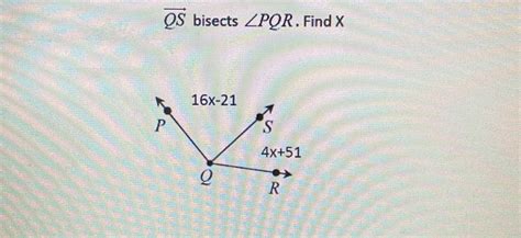Solved Vector Qs Bisects ∠ Pqr Find X [math]