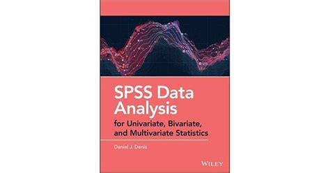 Applied Univariate Bivariate And Multivariate Statistics Using Spss By Daniel J Denis
