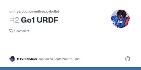 go1 urdf · issue 2 · unitreerobotics unitree pybullet · github