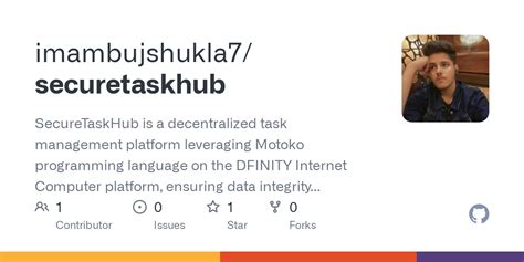 GitHub Imambujshukla7 Securetaskhub SecureTaskHub Is A Decentralized Task Management Platform