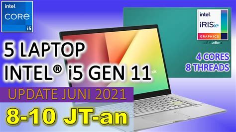 5 Laptop Intel Core I5 Gen 11 8 10 Juta An Intel Core I5 1135g7 Juni 2021 Youtube