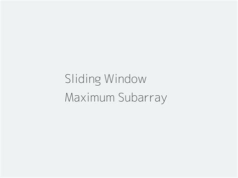 sliding window maximum problem