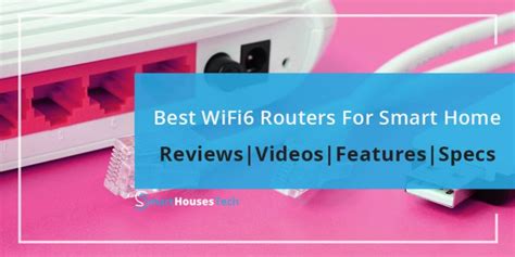Top 7 Best Router For Smart Home In 2025 Yes WiFi 6