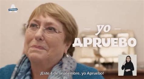 Michelle Bachelet Y El Apoyo Al Apruebo Nuevo Rol En La Franja Televisiva