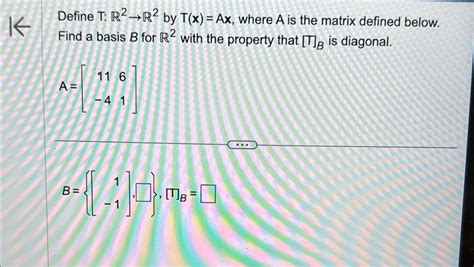 Solved Define Tr2→r2 ﻿by Txax ﻿where A ﻿is The Matrix