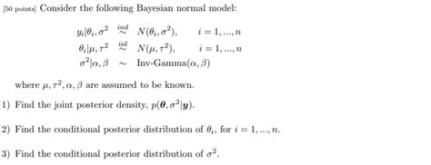 Solved [50 Points] Consider The Following Bayesian Normal