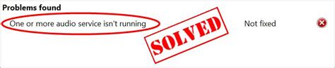 One Or More Audio Service Isn T Running Solved Driver Easy