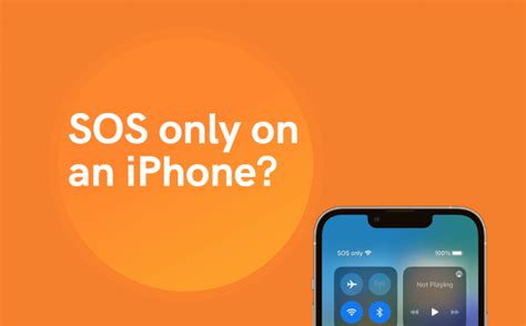 What Does Sos Mean On Iphone And The Practical Fixes