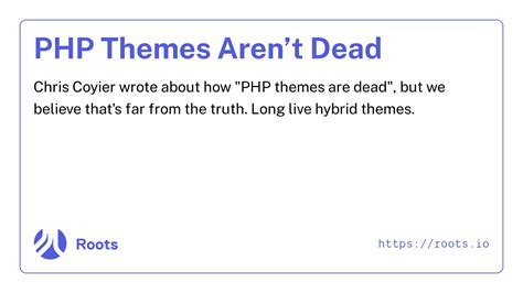 Php Themes Arent Dead Roots