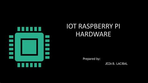 Iot Raspberry Pi Hardwarepptx