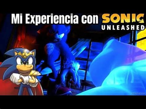 MI EXPERIENCIA CON SONIC UNLEASHED Marionic YouTube
