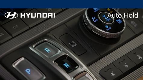 How To Turn Off Auto Hold On Hyundai The Car How