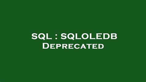 Sql Sqloledb Deprecated Youtube