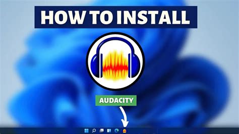 How To Install Audacity On Windows 11 Techdecode Tutorials