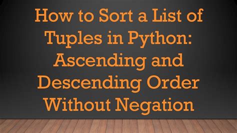 How To Sort A List Of Tuples In Python Ascending And Descending Order