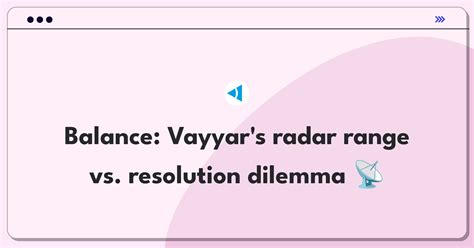Vayyar 4d Radar Tradeoff Product Strategy Interview Nextsprints