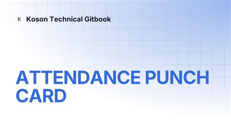 Attendance Punch Card Koson Technical Gitbook