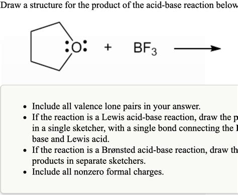 Solved Draw A Structure For The Product Of The Acid Base