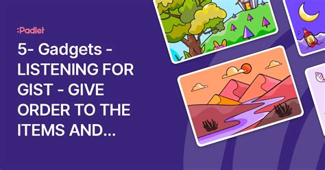 5 Gadgets Listening For Gist Give Order To The Items And Name Them