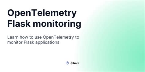 Opentelemetry Flask Monitoring Uptrace