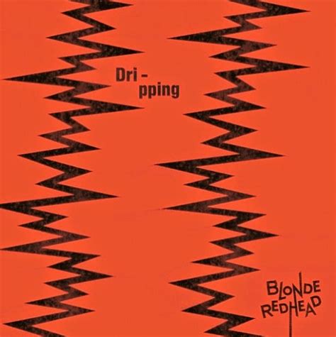 Pré Escuta Blonde Redhead Dripping Planeta Pop