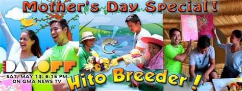 Hito Breeders Sosorpresahin Ngayong Mothers Day Sa Day Off Gma