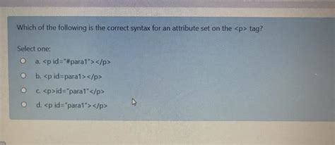 Solved Which Of The Following Is The Correct Syntax For An