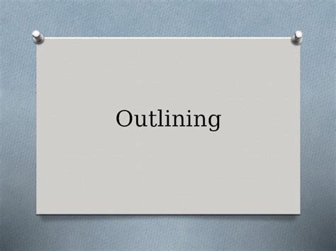 Ppt Outlining Four Main Components For Effective Outlines O Parallelism O Coordination O