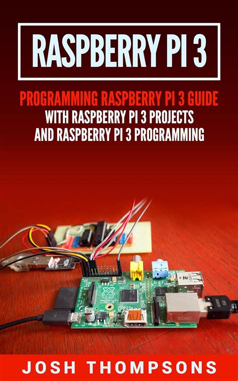 Raspberry Pi New Users Programming Raspberry Pi Guide With Raspberry Pi Projects