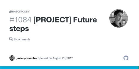 Project Future Steps · Issue 1084 · Gin Gonicgin · Github