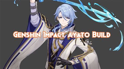 Genshin Impact Ayato Build Guide 2025 Pillar Of Gaming