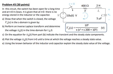 Solved Problem 3 30 ﻿points In ﻿this Circuit The Switch