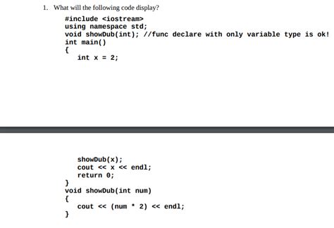 solved 1 what will the following code display include