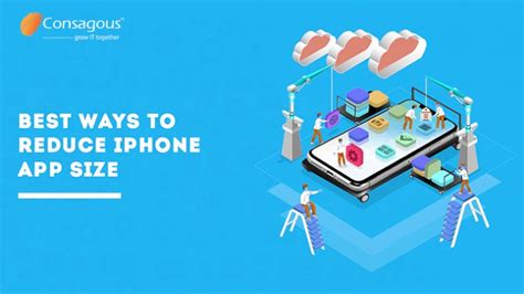 Best Ways To Reduce IPhone App Size Consagous