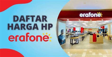 Erafone Harga Hp Dapatkan Harga Terbaik Di Sini Versus Beda